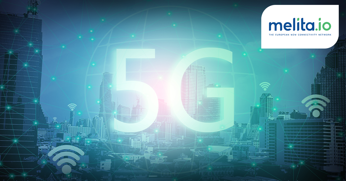 How 5G will affect IoT services - melita.io